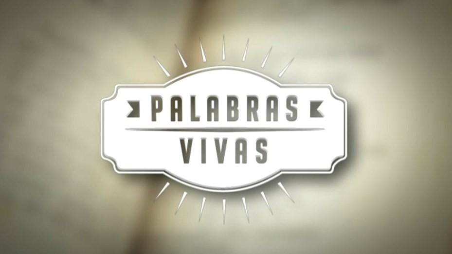 Palabras Vivas | Canal Extremadura